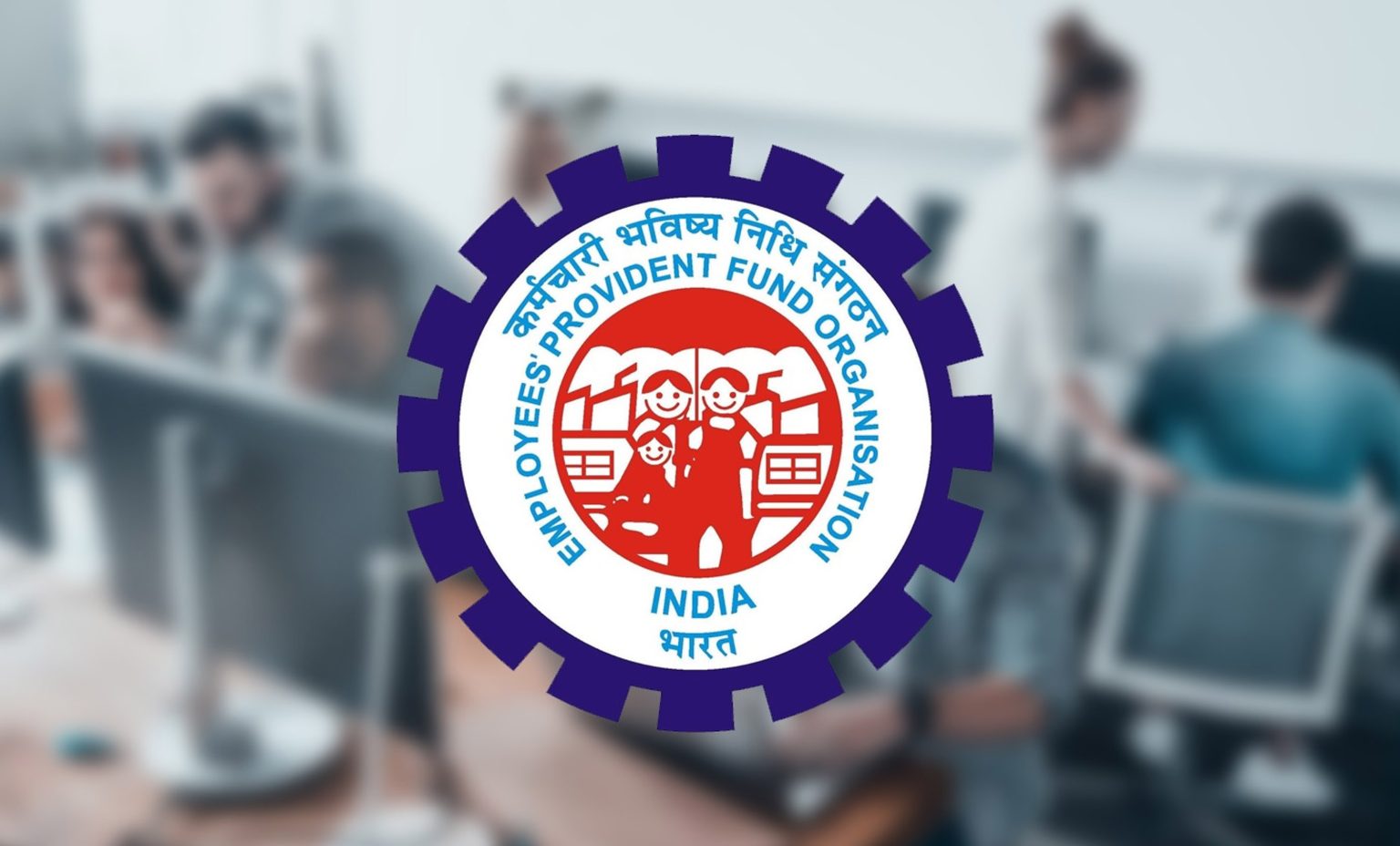 Now EPFO Members Can Change Personal Details, Transfer EPF Online ...