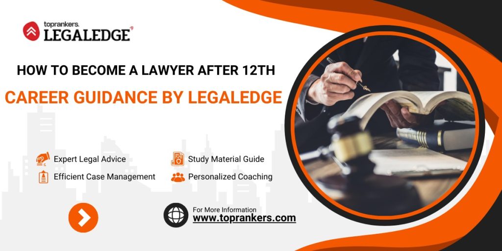 How to become a lawyer after 12th: Career guidance by LegalEdge - Daily ...